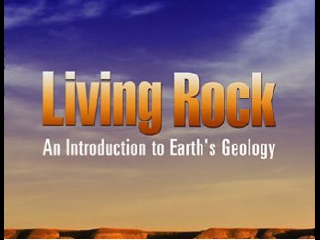 Living Rock: An Introduction to Earth's Geology | Geology Page